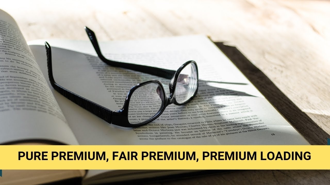 Pure Insurance Premium - Premium Loading - Fair Insurance Premium - YouTube
