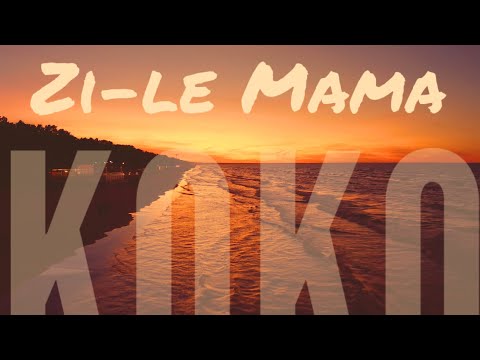 KOKO  💚 Zi-le Mama [ Official Music Video ]