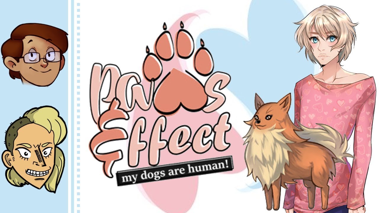 Let's Try Paws & Effect: My Dogs Are Human! - The Loneliest Woman - YouTube