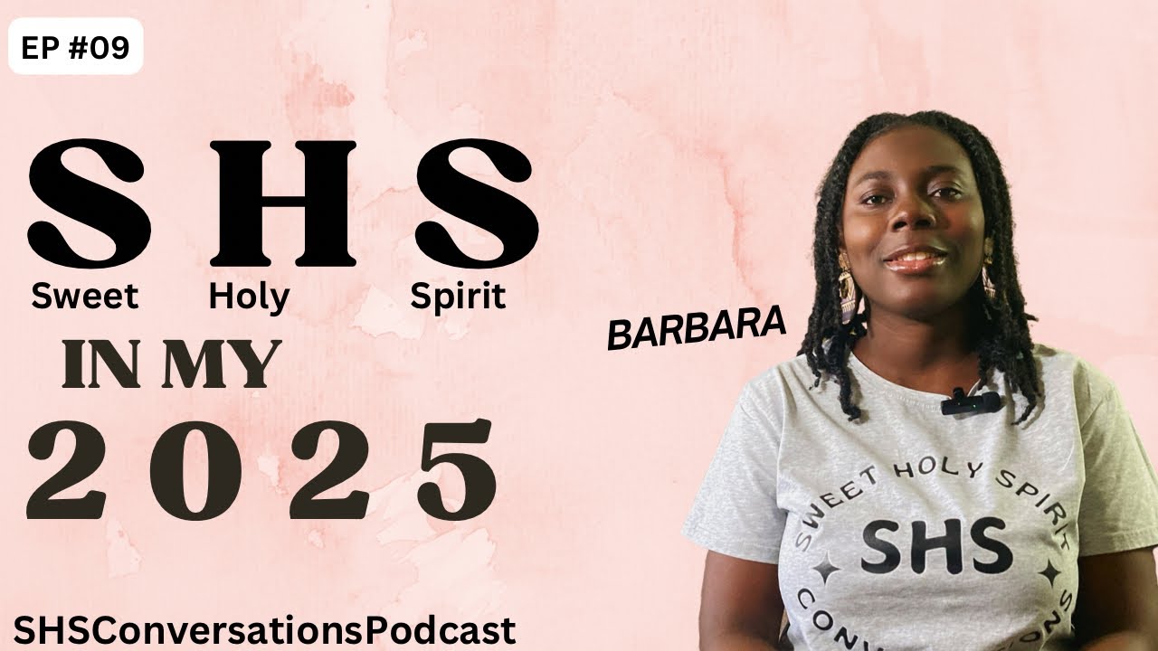 Ep. 09 // Sweet Holy Spirit in my 2025 // SHS Conversations - YouTube