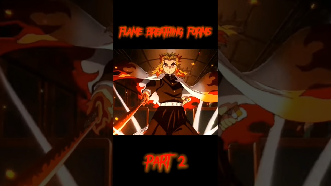 flame breathing forms pt2 £ #anime #edit #kimetsunoyaiba #demonslayer # ...