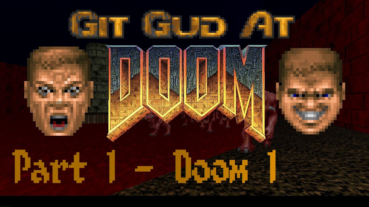 Trying to Git Gud at Doom. Part 1 - Doom 1 - YouTube