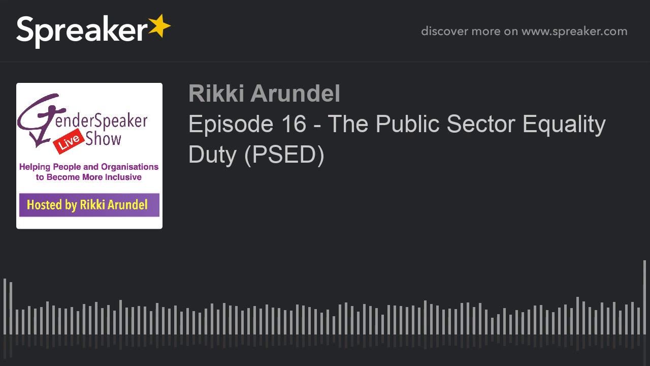 Episode 16 - The Public Sector Equality Duty (PSED) - YouTube