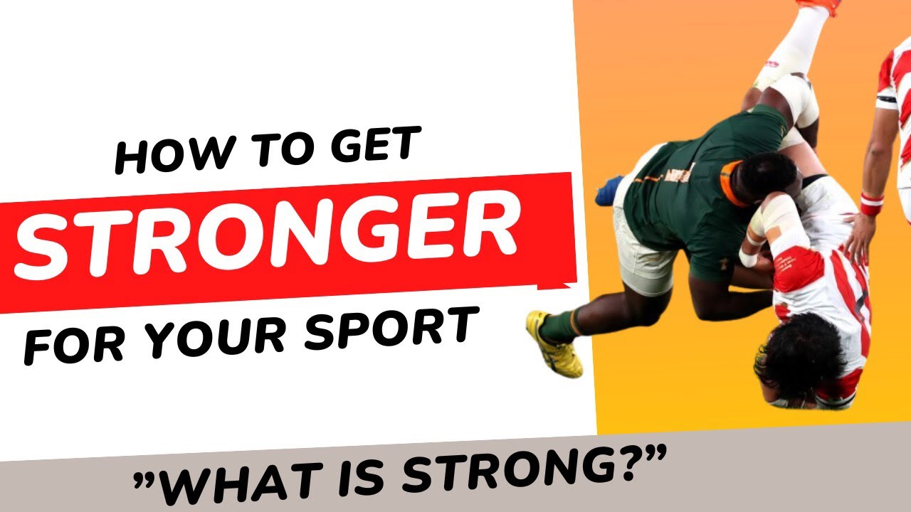 HOW TO GET STRONGER FOR YOUR SPORT | what is strong? | Part 1 - YouTube