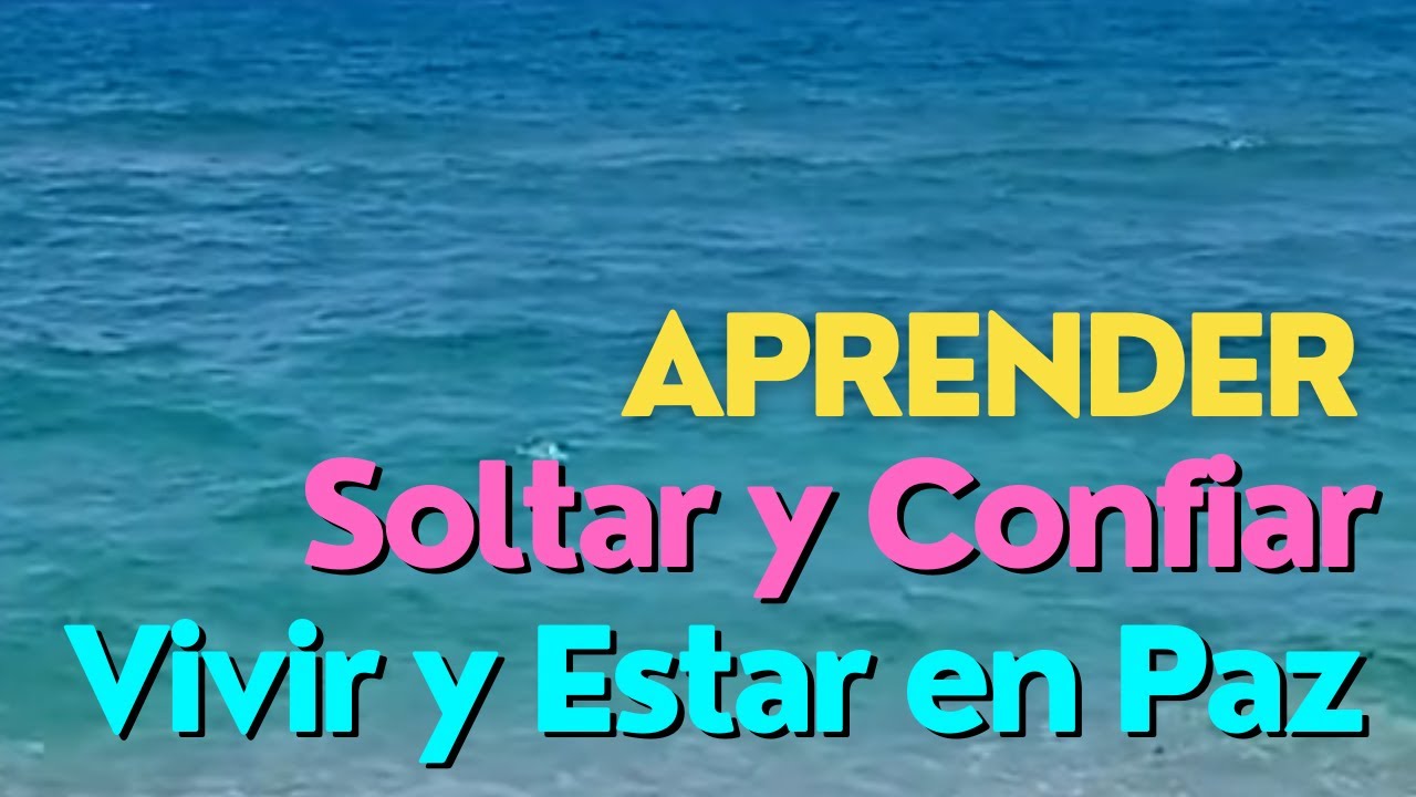 Como Vivir y Estar En Paz | Suelto y Confió | Tranquilidad y Paz ...