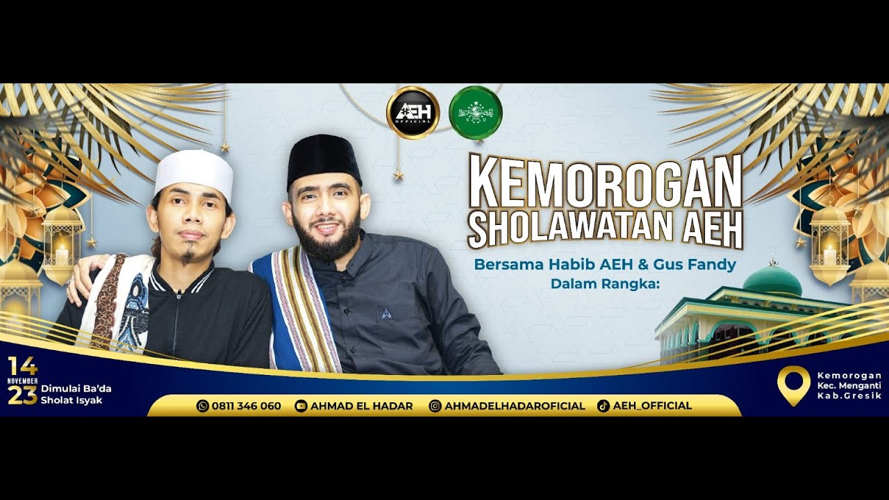 KEMOROGAN SHOLAWATAN AEH BERSAMA HABIB AHMAD AL HADAR,S.E.I & GUS FANDY ...