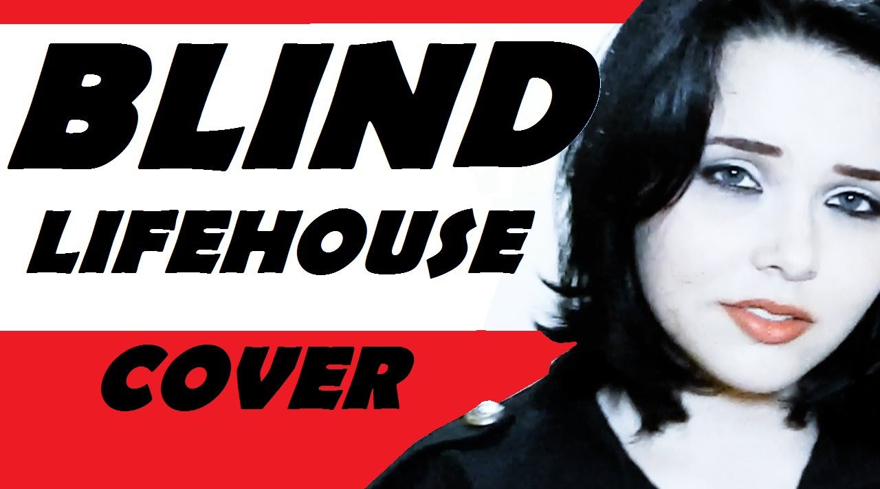 Lifehouse - Blind (cover) - YouTube