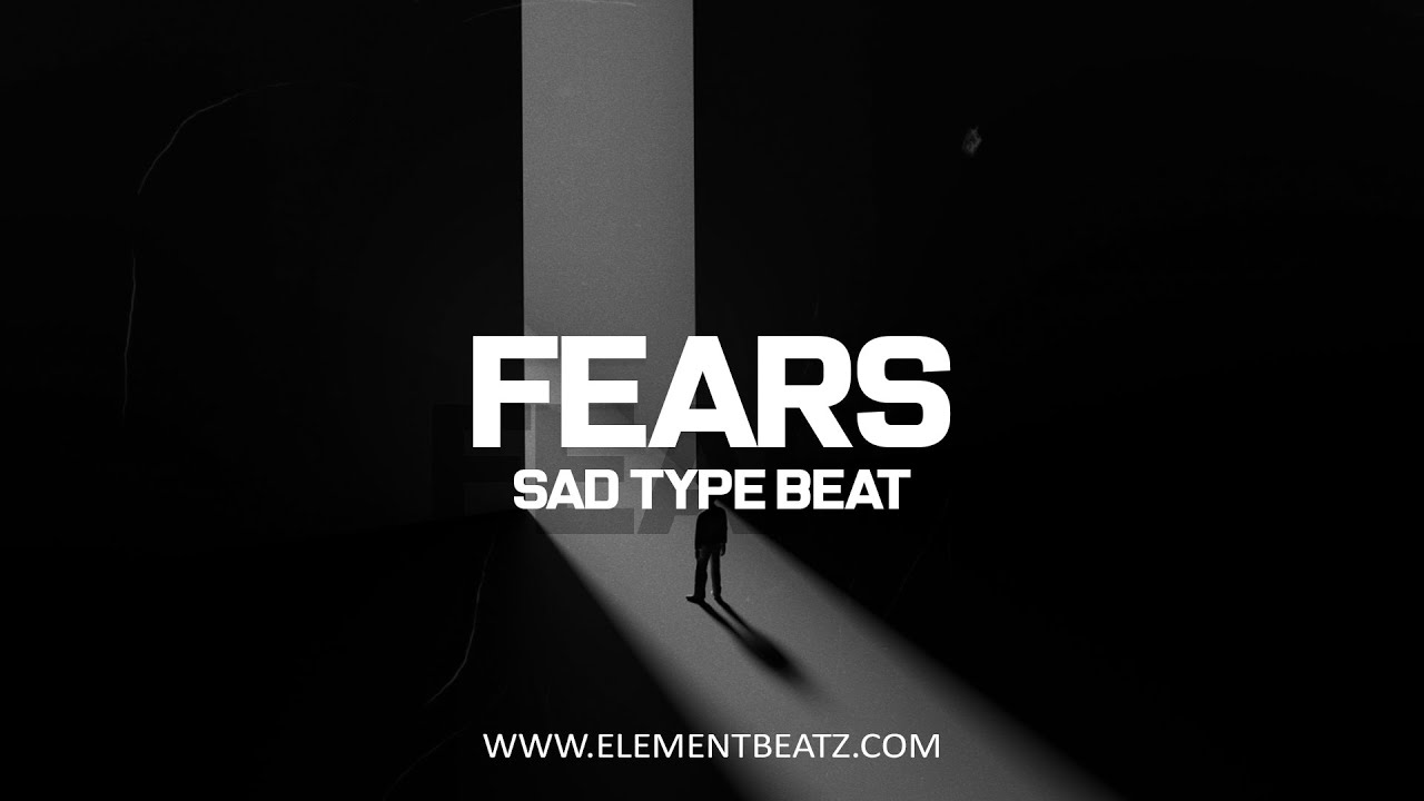 Fears - Sad Type Beat - Deep Sad Emotional Instrumental - YouTube