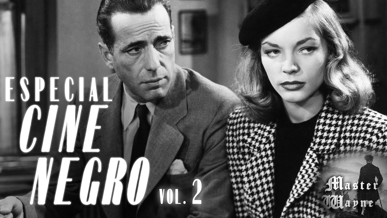 ESPECIAL CINE NEGRO Vol. 2 (Décadas 40 y 50) - YouTube
