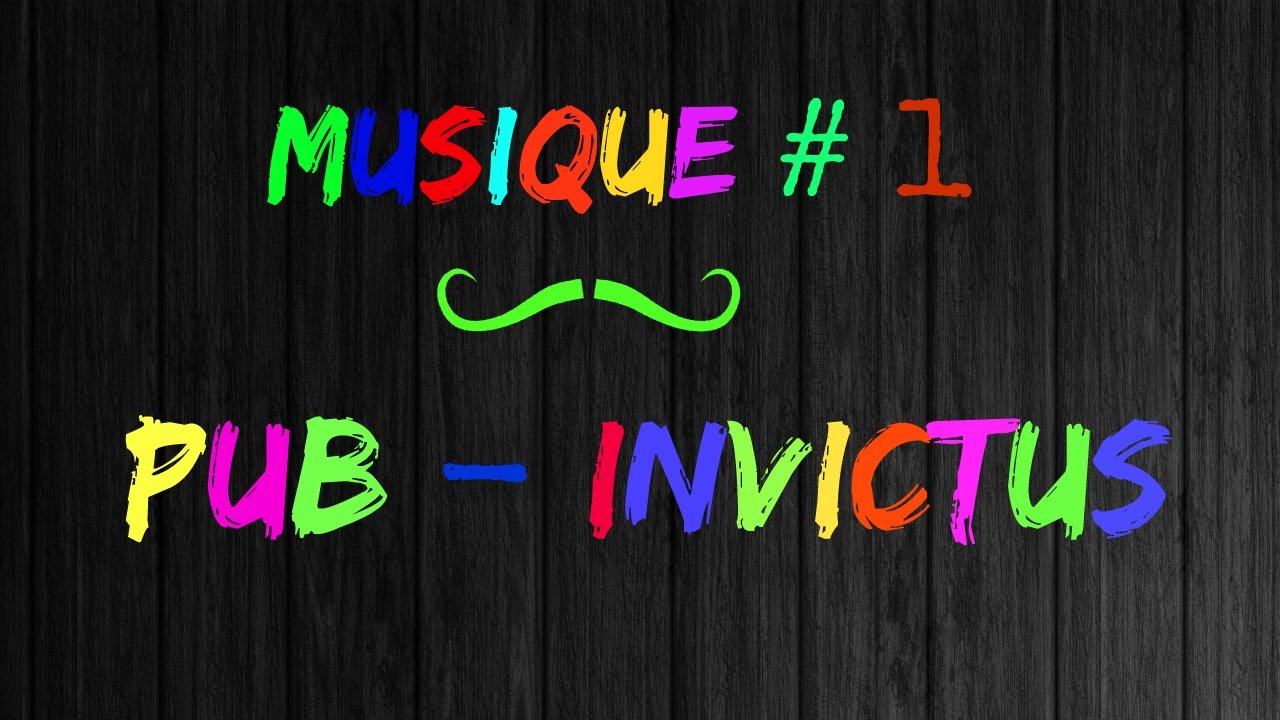 Musique #1 - Musique pub Invictus - YouTube