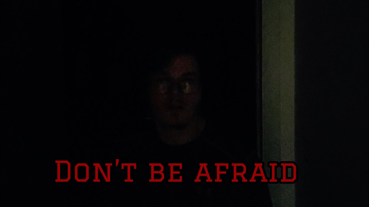 short horror film | Don’t be afraid - YouTube