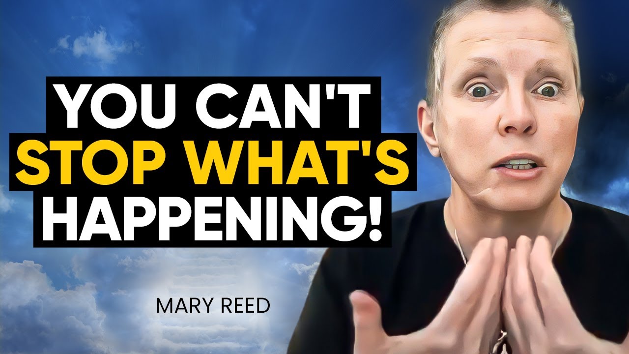 IT HAS ALREADY BEGUN! Mankind is Being RESET! | Mary Reed - YouTube