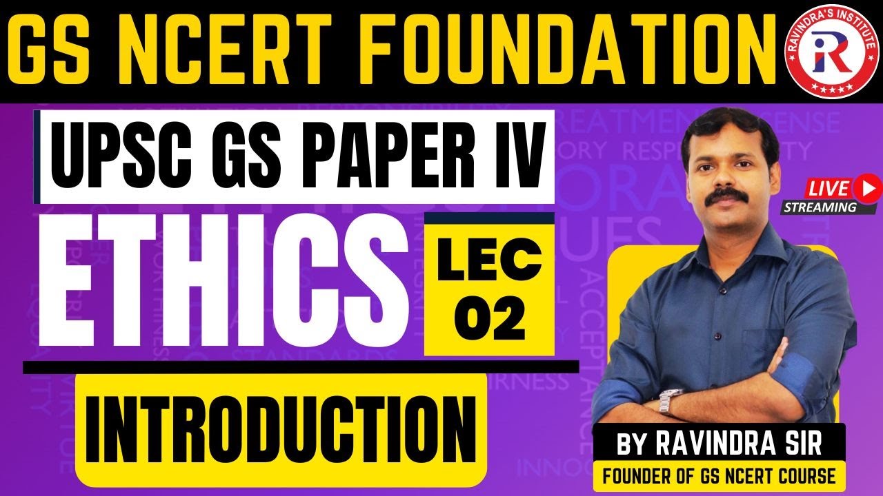 Ethics | Ethics for UPSC | Complete Ethics GS Paper 4 | by Ravindra Sir ...