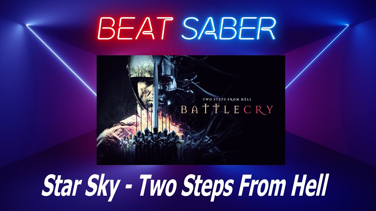 Beat Saber | Star Sky - Two Steps From Hell | Expert - YouTube