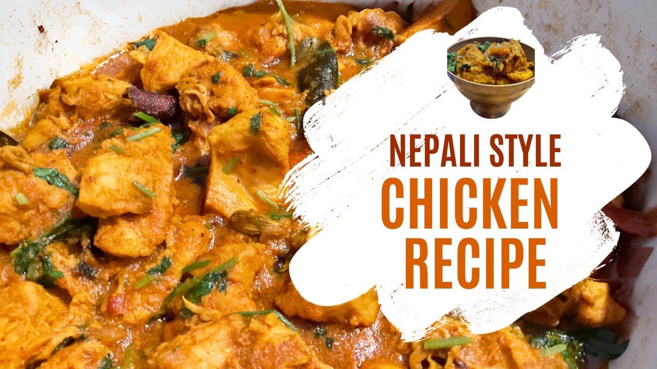 Nepali style chicken gravy recipe - | नेपाली चिकेन रेसिपी | - YouTube