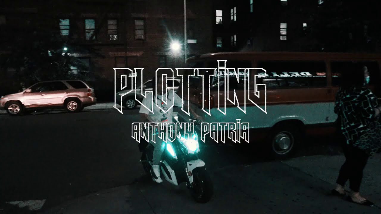Plotting - Anthony Patria shot by KlO Vizionz - YouTube