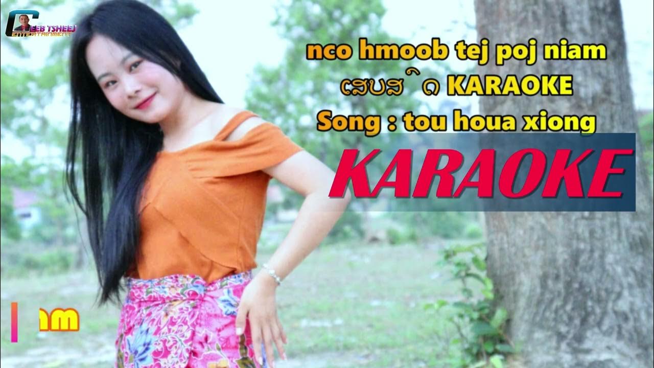 Nco Hmoob Tej Poj Niam🎵KARAOKE🎵Tooj Thoj - YouTube