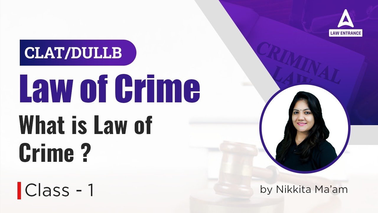 Law of Crime : What is Law of Crime ? | Introduction of Criminal Law ...