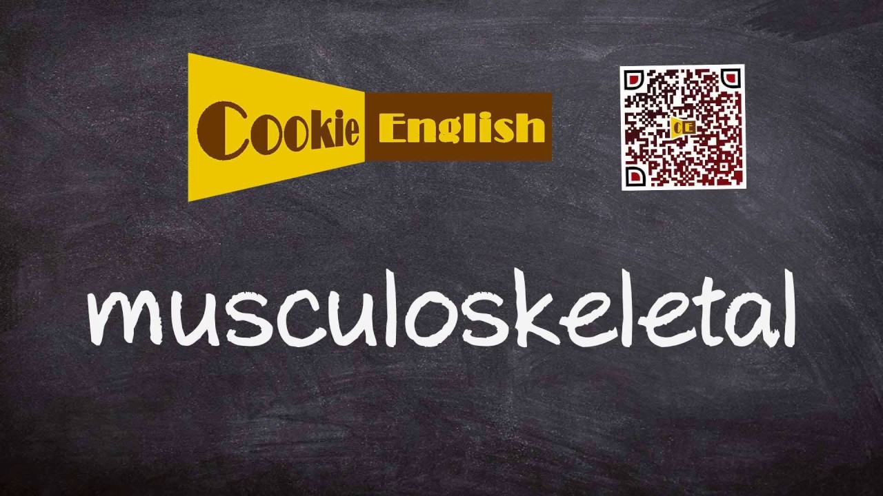 Musculoskeletal Pronunciation, Paraphrase, Listen & Practice - YouTube