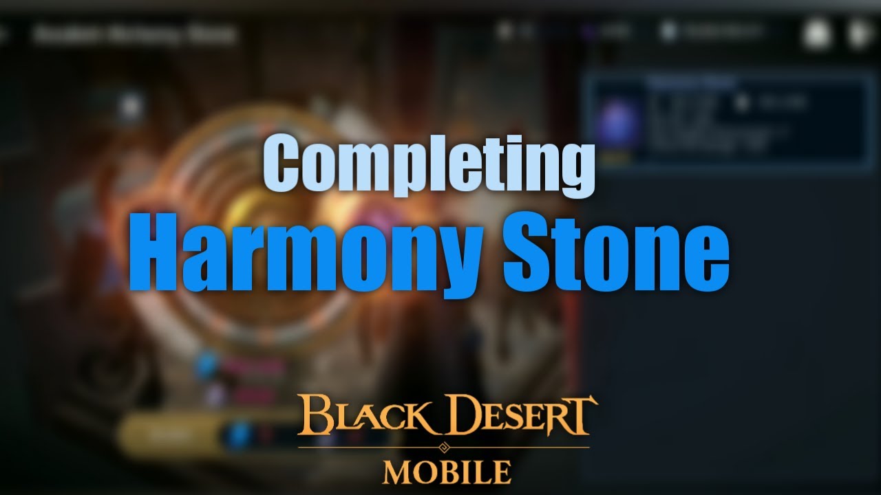 Completing the Harmony Stone | Black Desert Mobile - YouTube
