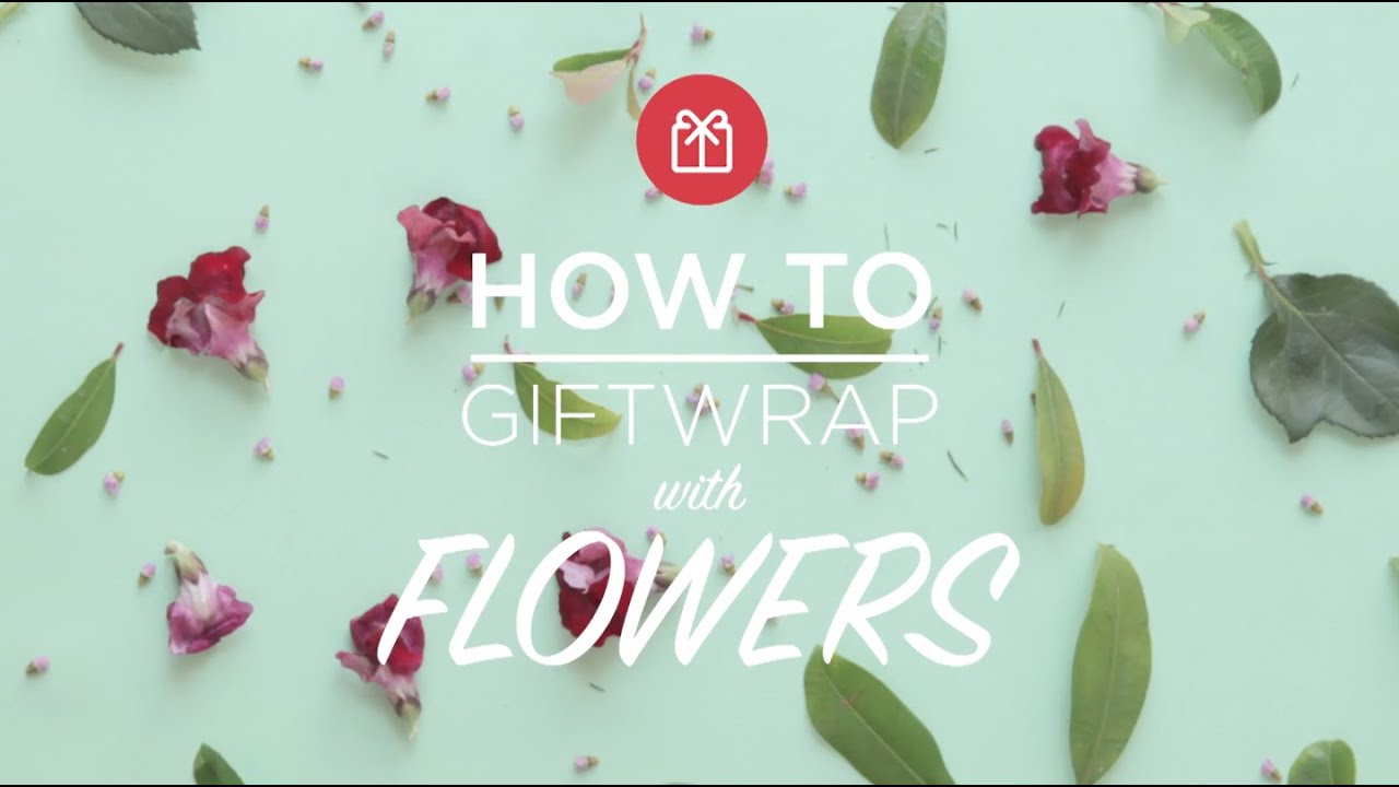 How to gift wrap using flowers! - YouTube