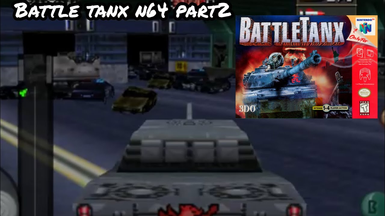 battle tanx n64 part2 the tunnel - YouTube