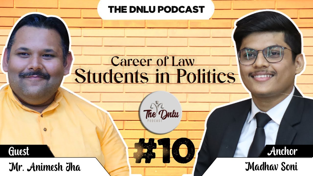 Career of Law Students in POLITICS | Ep. 10 | The DNLU Podcast - YouTube