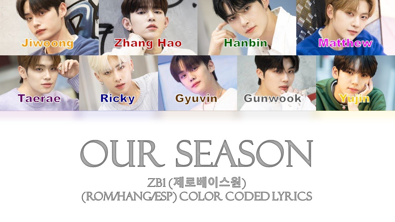 ZB1 (제로베이스원) -- Our Season (Rom/Hang/ESP) Color Coded Lyrics - YouTube