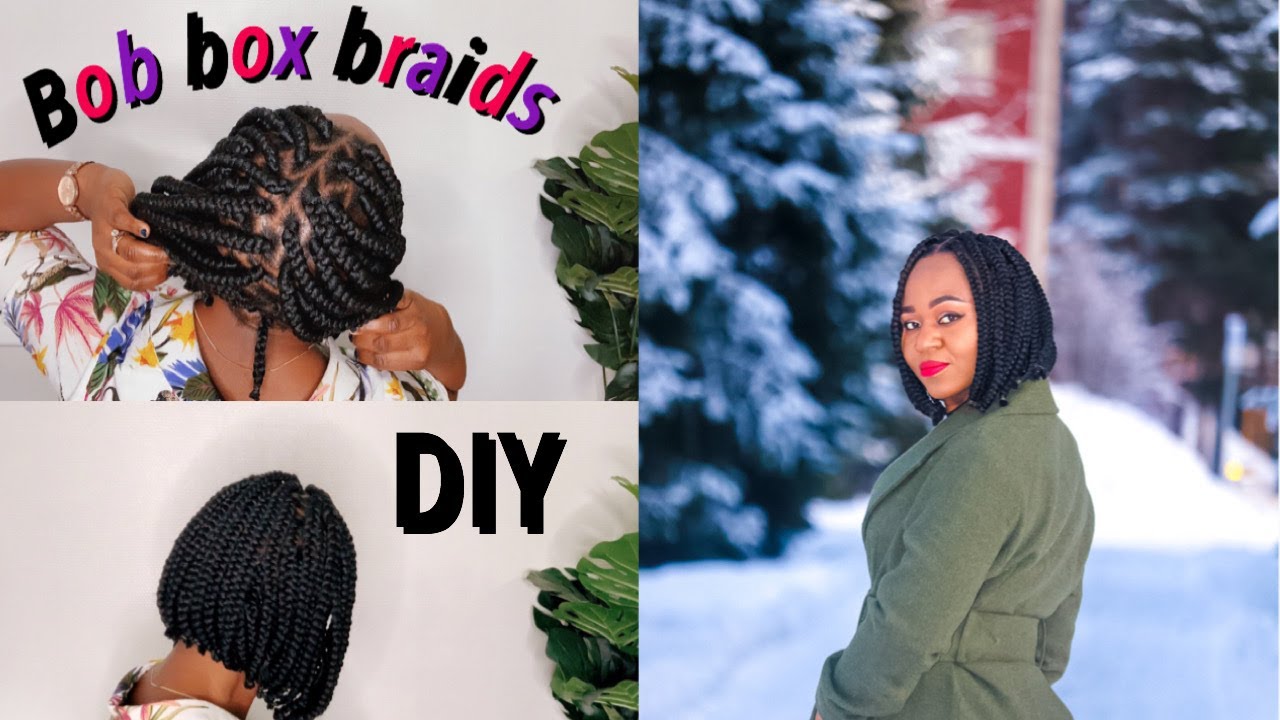 HOW TO: BOB BOX BRAIDS/ BRAIDED BOB / DIY / TUTORIAL / BEGINNER ...