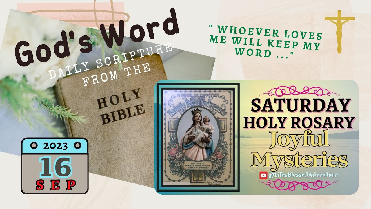 SEPTEMBER 16, 2023/SATURDAY Scripture from the Holy Bible & the Holy ...