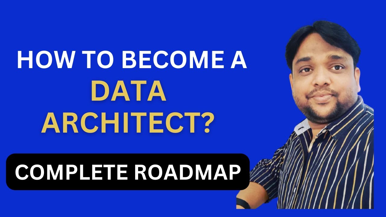How to Become a Data Architect in 2024|Roadmap|Roles & Responsibilities ...