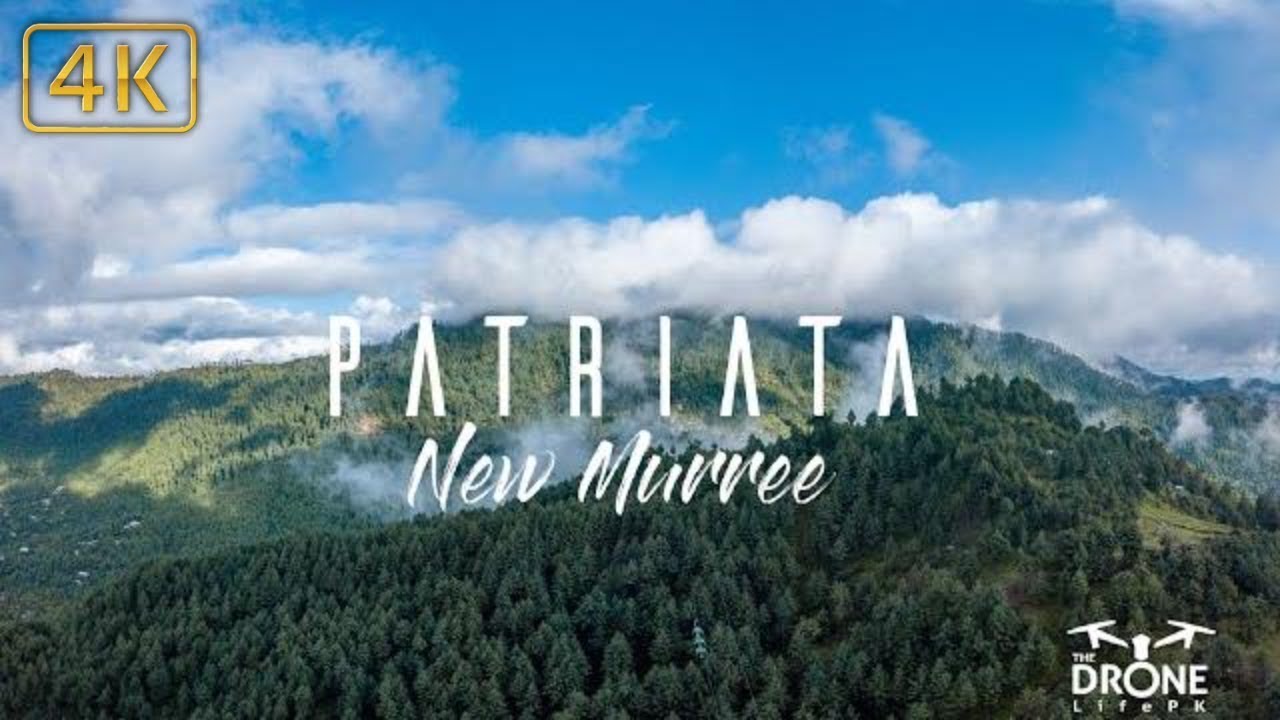 Patriata New Murree 4K l The Drone Life PK murree only4u - YouTube