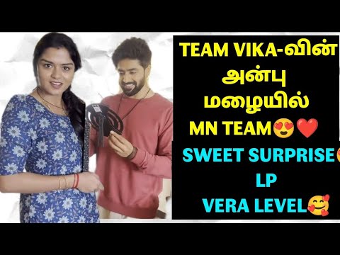 TEAM VIKA-வின்அன்பு மழையில் MN TEAM😍 SWEET SURPRISE😍 LP VERA LEVEL🥰 - YouTube