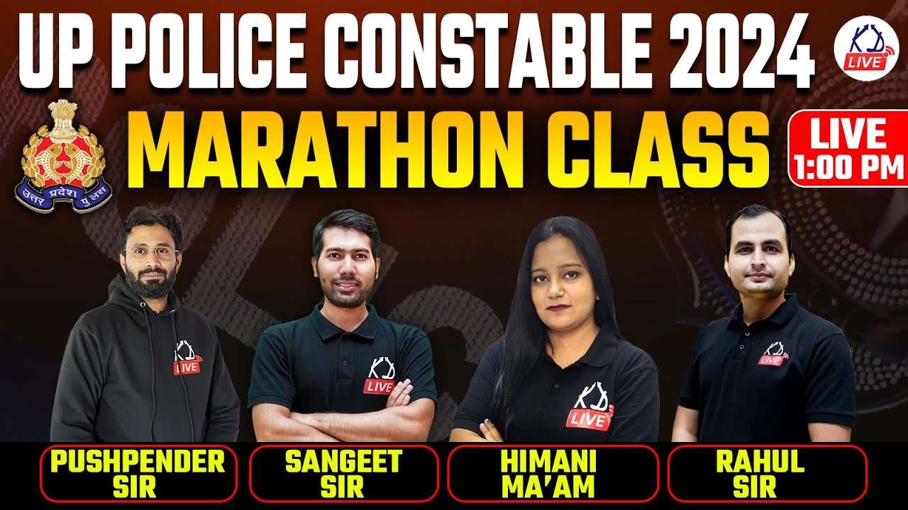 UP Police Constable 2024 | Marathon Class | By Kd Live Team @KD_LIVE @railwaykdlive - YouTube