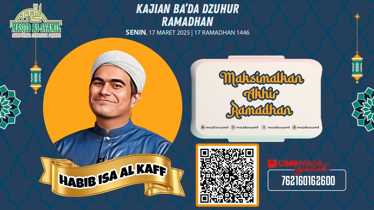 Habib Isa Al Kaff – Maksimalkan Akhir Ramadhan | Kajian Ba’da Dzuhur ...