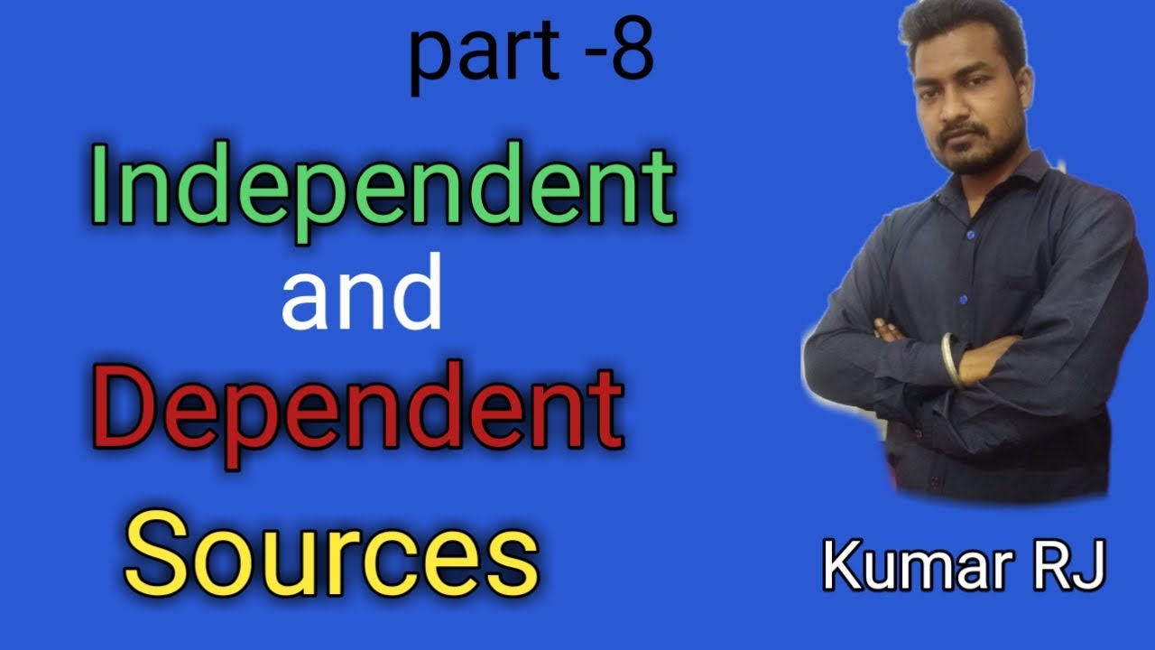 #dependentsources,independent sources,explaination of dependent and ...