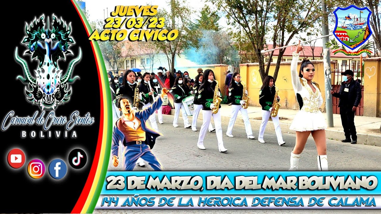 23 DE MARZO, DIA DEL MAR BOLIVIANO - ACTO CENTRAL, 144 AÑOS DE LA ...