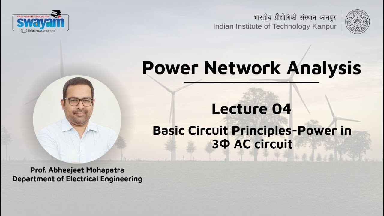 Lecture 04: Basic Circuit Principles-Power in 3Φ AC circuit - YouTube