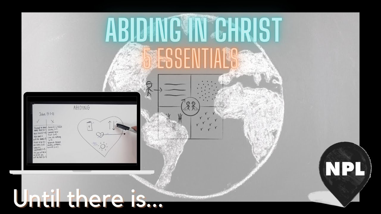 5 Essentials for Abiding in Christ - YouTube