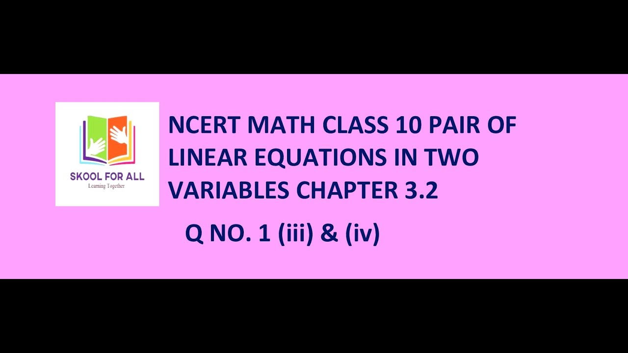 Ncert Math Class 10 Chapter 3.3 Q No. 1 (iii) & (iv) in English. - YouTube