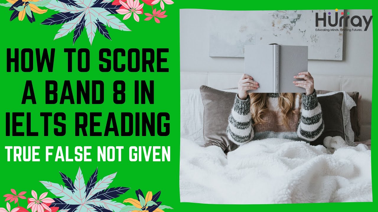 IELTS Reading Series 4 True, False, Not Given - YouTube