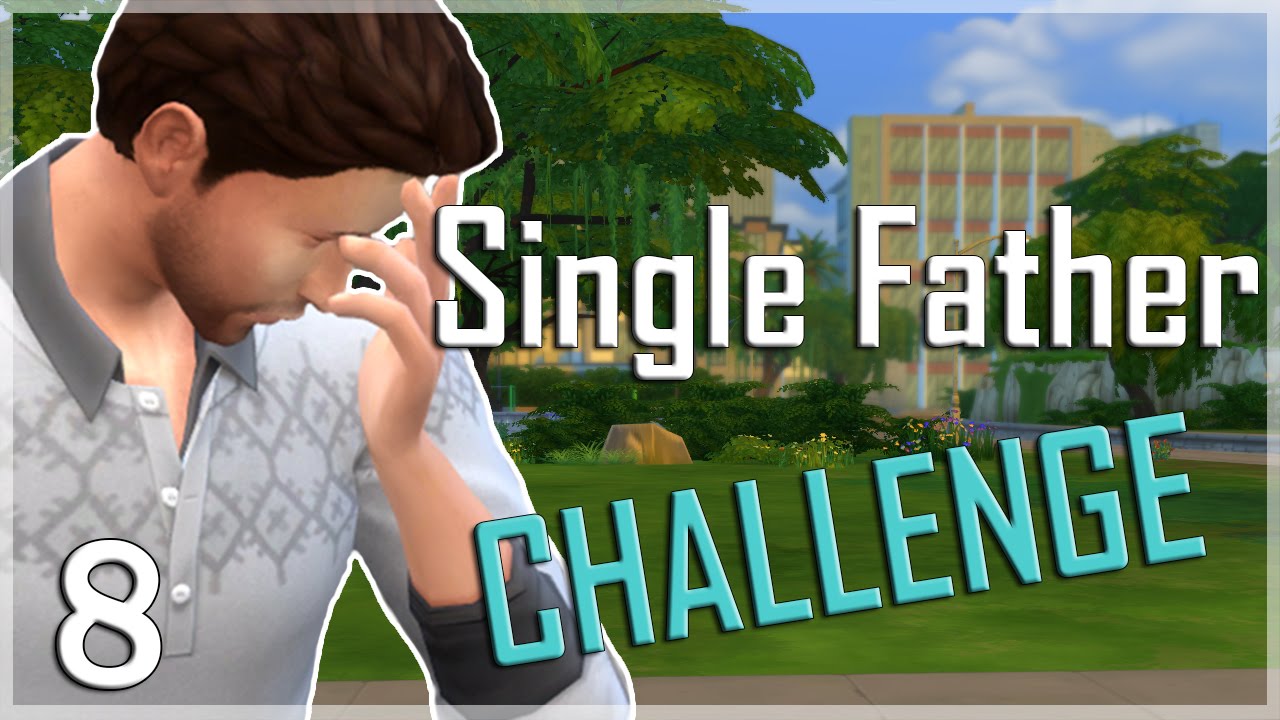 The Sims 4 : Single Father Challenge | Part 8 | Settling In - YouTube