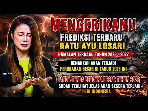 PREDIKSI TERBARU RAMALAN TAHUN 2026 - 2027 BENARKAN AKAN TERJADI PERUBAHAN BESAR #ratuayulosari 