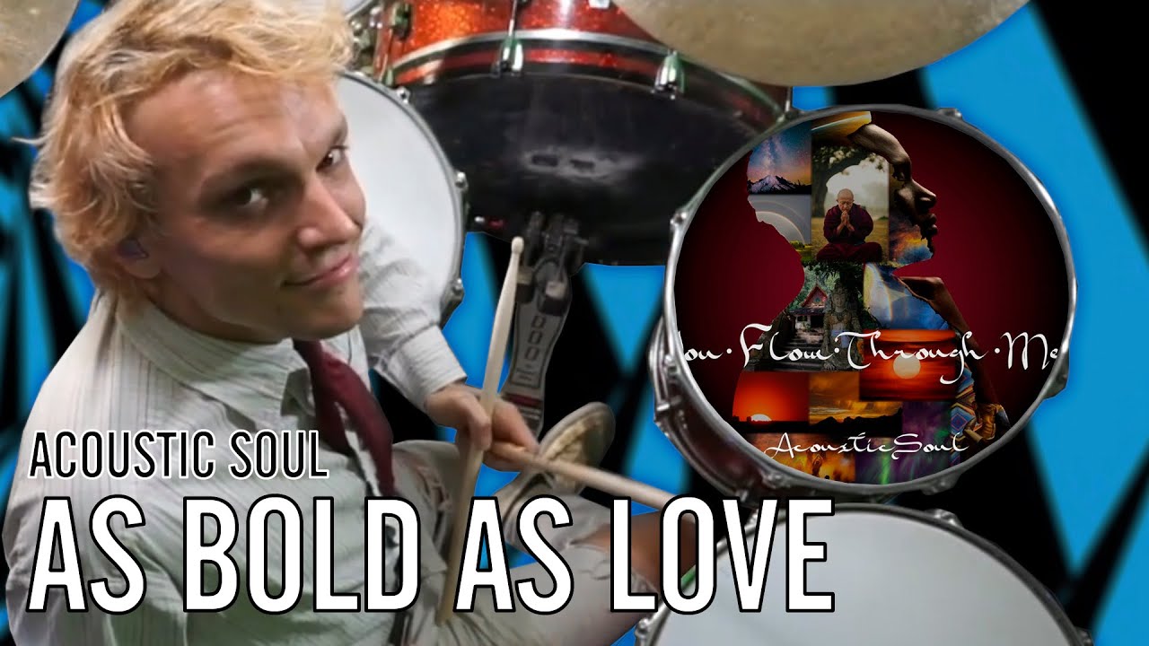 Acoustic Soul - As Bold as Love | Office Drummer [First Time Hearing ...