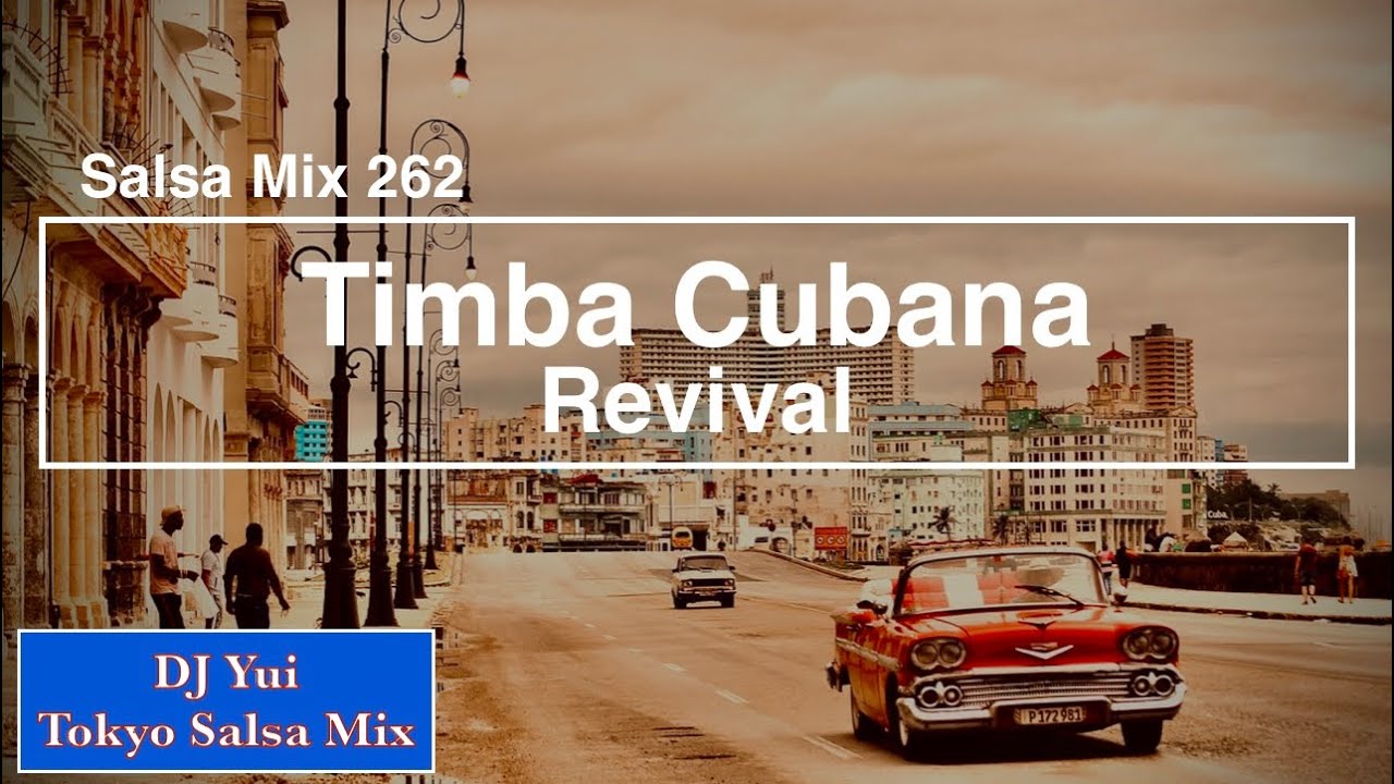 Salsa Mix 262 Timba Cubna Revival - YouTube