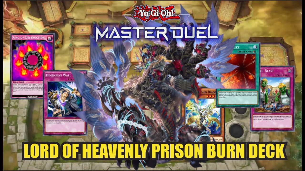 Climbing Ladder with Lord of Heavenly Prison Burn Deck | Master Duel ...
