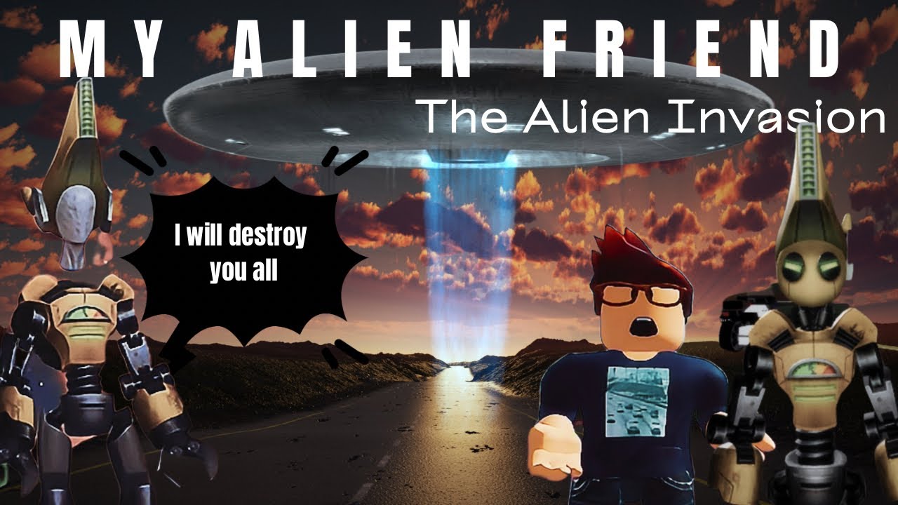 Roblox Movie - My Alien Pal - Intense Alien Attack! - YouTube
