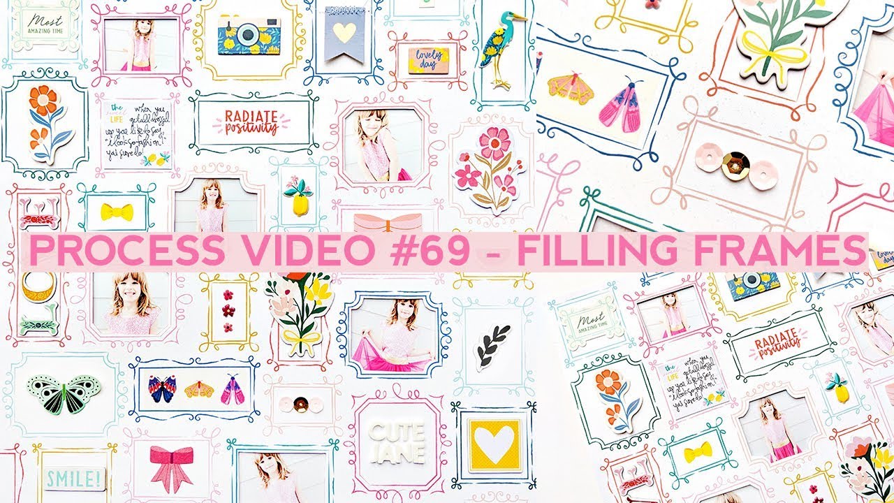 Process Video #69 - Filling Frames - YouTube