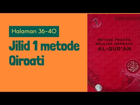 Jilid 1 halaman 36-40 metode Qiroati - YouTube