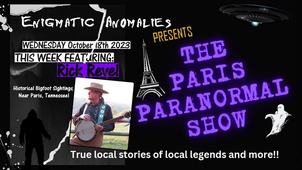 The Paris Paranormal Show - featuring Mr. History -Rick Revel - YouTube